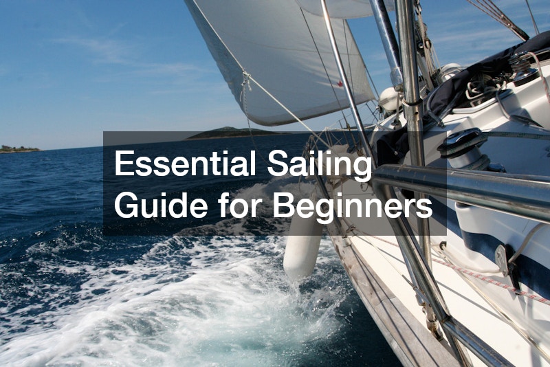 Essential Sailing Guide for Beginners - Live to Play Blog